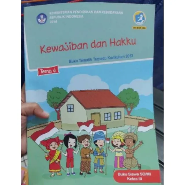 JUAL CEPAT BUKU TEMA 4 KEWAJIBAN DAN HAKKU EDISI REVISI 2018 SISWA SD MI KELAS III | Lazada ...