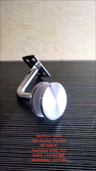 HANDRAIL BRACKET DOFF FLEXIBLE HAND RAIL KOTAK SIKU BANISTER STAINLESS ...