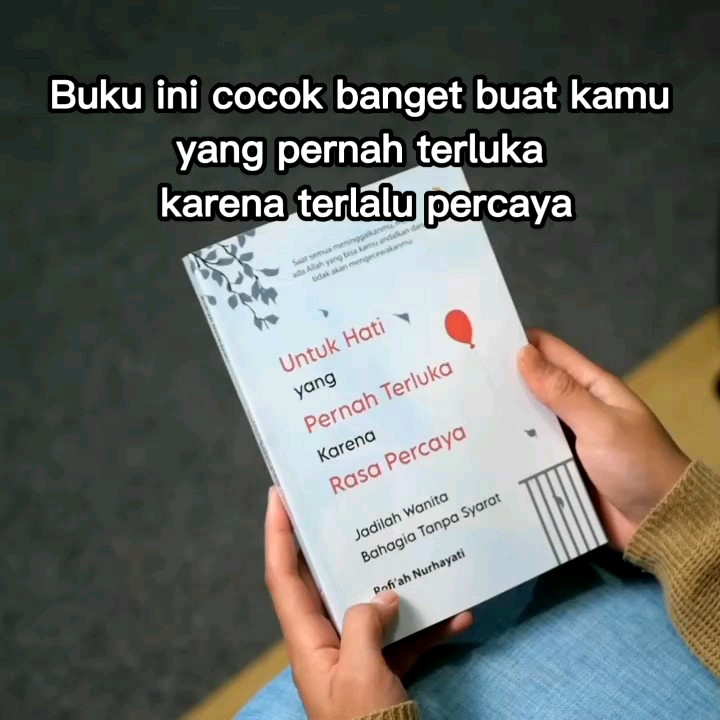 Buku Untuk Hati Yang Pernah Terluka Karena Rasa Percaya | Lazada Indonesia