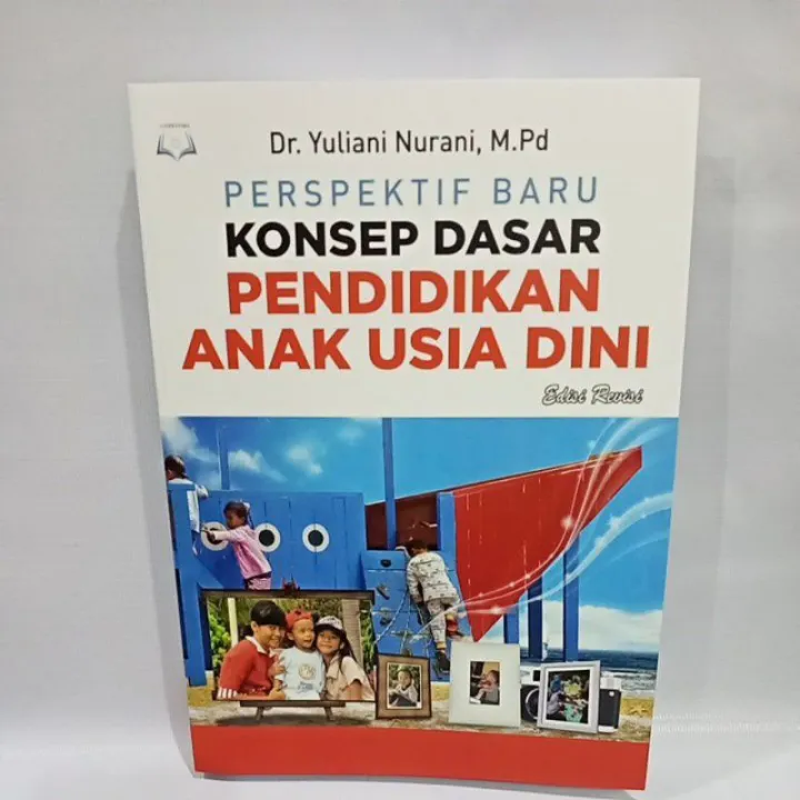 Perspektif baru konsep dasar pendidikan dasar anak usia dini edisi revisi | Lazada Indonesia