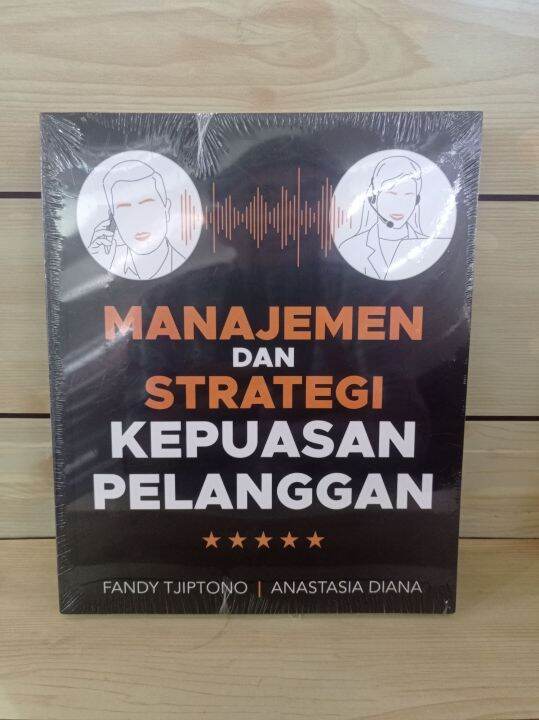 MANAJEMEN DAN STRATEGI KEPUASAN PELANGGAN.BY. Fandy Tjiptono | Lazada ...