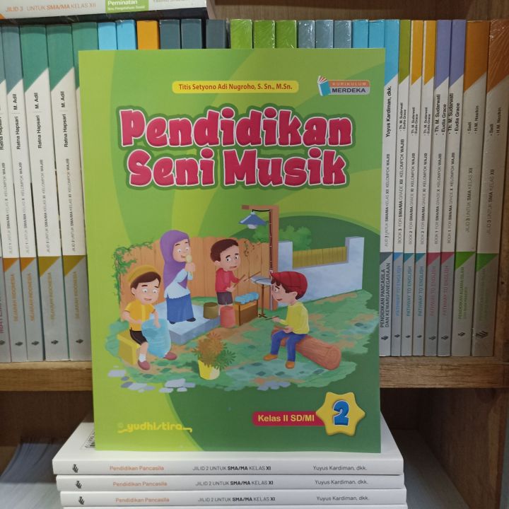 Buku Pendidikan Seni Musik SD Kelas 2 Kurikulum Merdeka Yudhistira | Lazada Indonesia