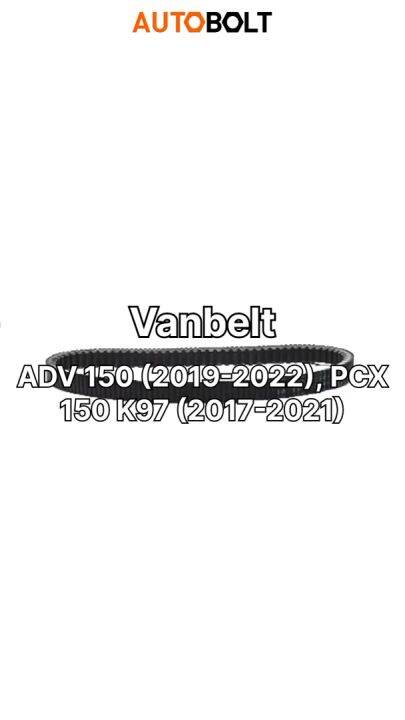 Vanbelt K97 PCX New 150 2017-2021 ADV 150 2019-2022 Vanbel Van V Bel ...