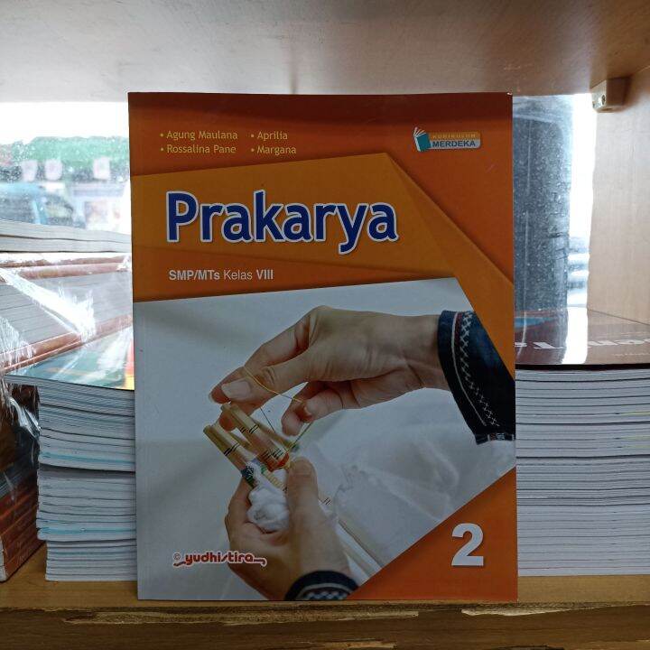 Buku Prakarya Kelas VIII.8 SMP Kurikulum Merdeka Yudhistira | Lazada Indonesia