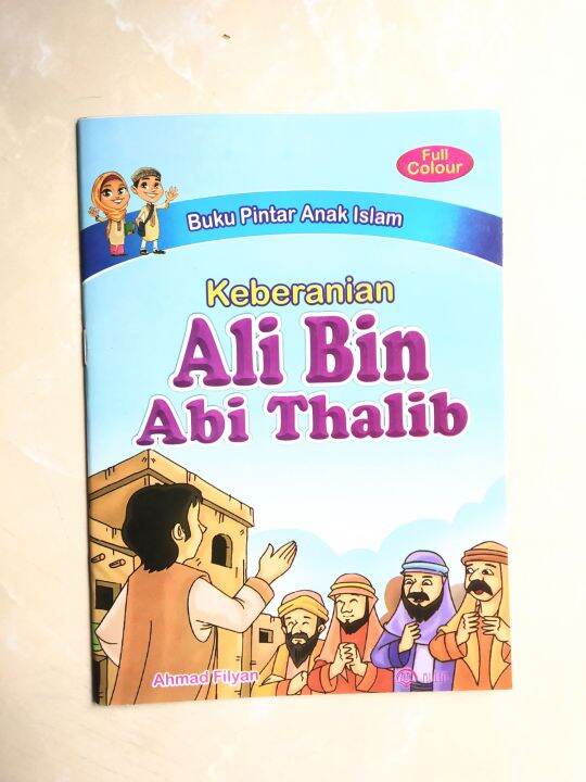Keberanian Ali Bin Abi Thalib buku cerita sahabat nabi untuk anak ...