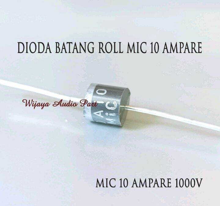 1 BUAH DIODA 10A DIODE 10a10 ROLL MIC DIODE 10 AMPARE | Lazada Indonesia