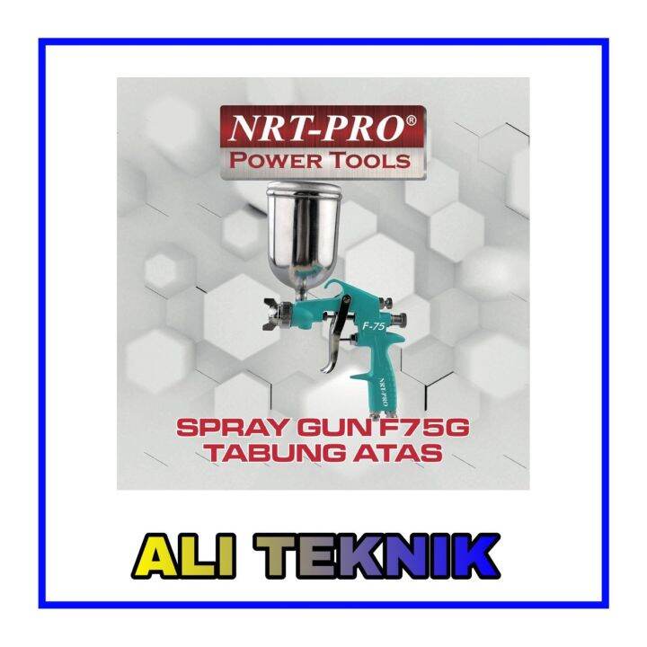 NRT-PRO F75G Spray Gun Tabung Atas Alat Cat Semprot Air Spraygun F 75 G ...