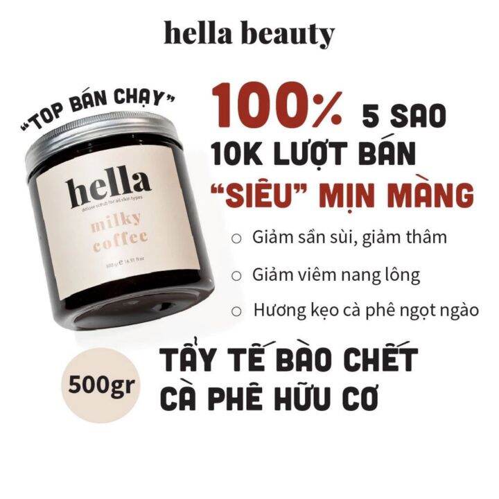 [CAM KẾT CHÍNH HÃNG] TẨY TẾ BÀO DA CHẾT CÀ FÊ HỮU CƠ HELLA BEAUTY. CHÍNH HÃNG 💯 | Lazada.vn