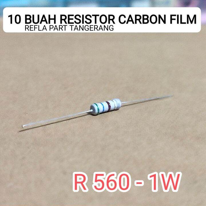 10 BUAH RESISTOR 1W 1WATT 560 OHM CF 5% ROHS | Lazada Indonesia