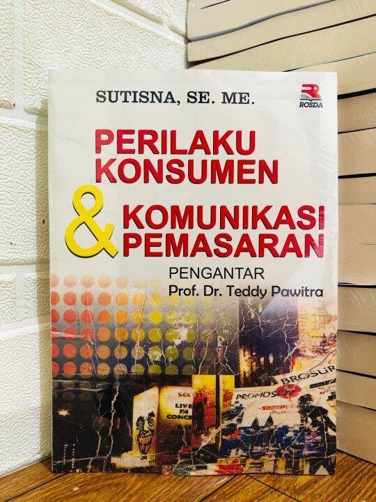 PERILAKU KONSUMEN DAN KOMUNIKASI PEMASARAN - SUTISNA | Lazada Indonesia
