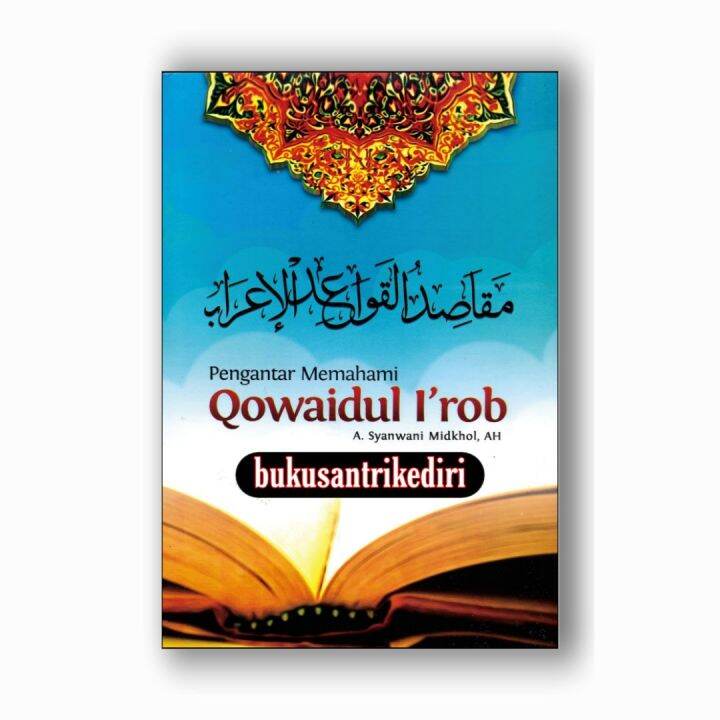 terjemah qowaidul irob terjemah qowaidul i'rob terjemah qo'idah i'rob ...