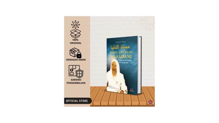 Syaikh Yasin ibn Isa al-Fadani : Sang Musnid Dunya dari Nusantara ... Syaikh Yasin ibn Isa al-Fadani : Sang Musnid Dunya dari Nusantara ...