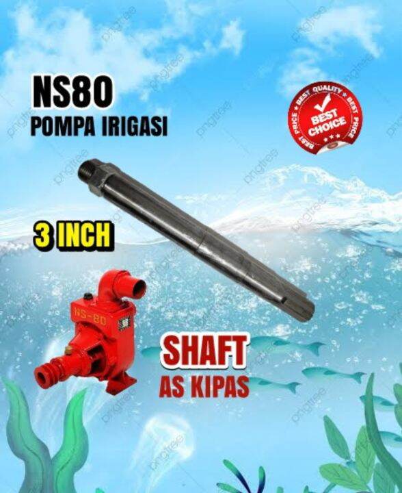 NS80 Shaft pompa air irigasi 3 Inch | Lazada Indonesia