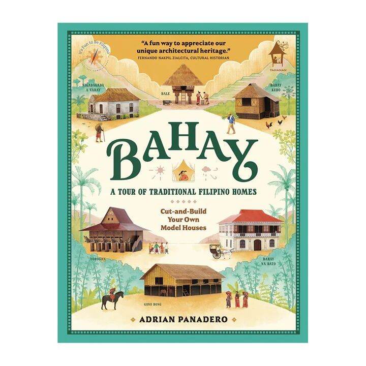 BAHAY: A Tour of Traditional Filipino Homes (Cut-and-Build Your Own ...
