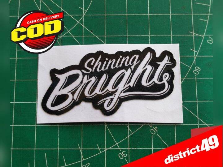 Stiker Print Cut SHINING BRIGHT Laminasi Glossy tahan air - Stiker ...