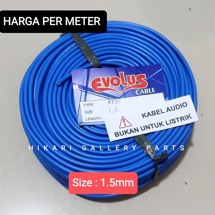 Kabel NYAF 1.5mm BIRU kabel Audio Serabut merk Evolus kabel Tunggal 1,5mm Harga per meter ...