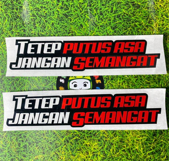 Sticker kata kata buat motor TETEP PUTUS ASA JANGAN SEMANGAT sticker ...