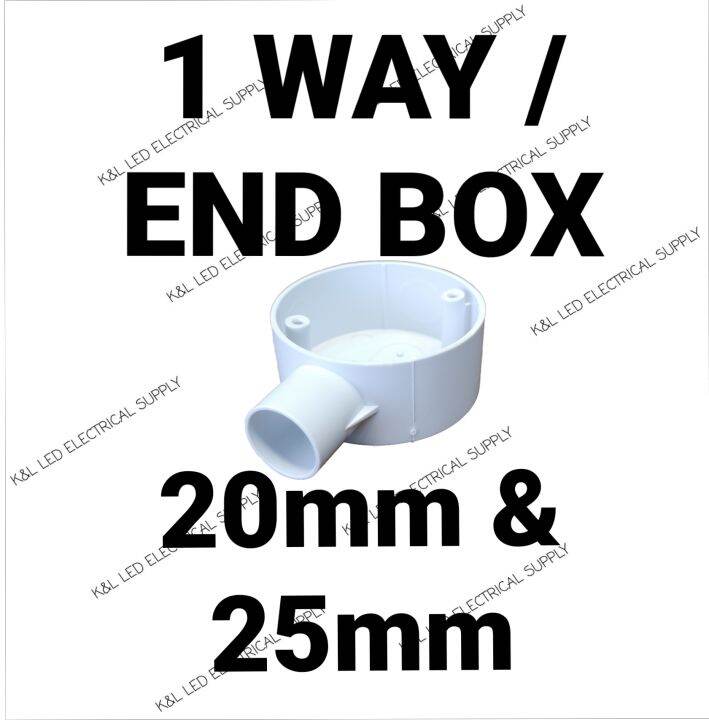 PVC CONDUIT FITTING 1 WAY / END BOX 20MM 3/4" & 25MM 1" | Lazada