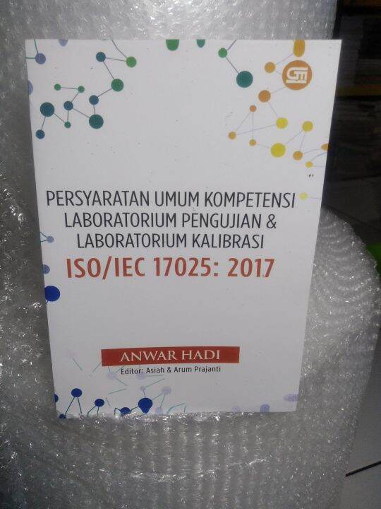 buku persyaratan umum kompetensi laboratorium pengujian & laboratorium Kalibrasi ISO / IEC 17025 ...