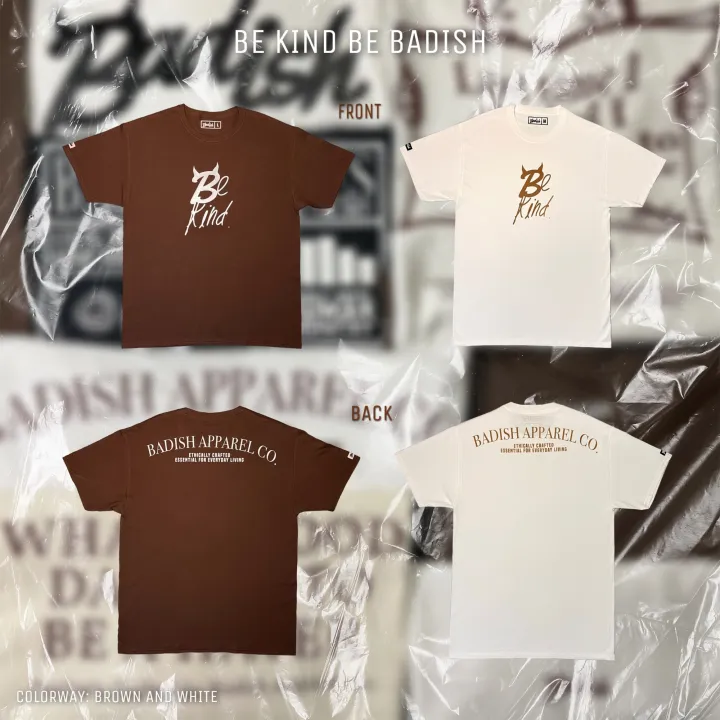 Be Kind Be Badish - Badish Apparel Co. | Lazada PH