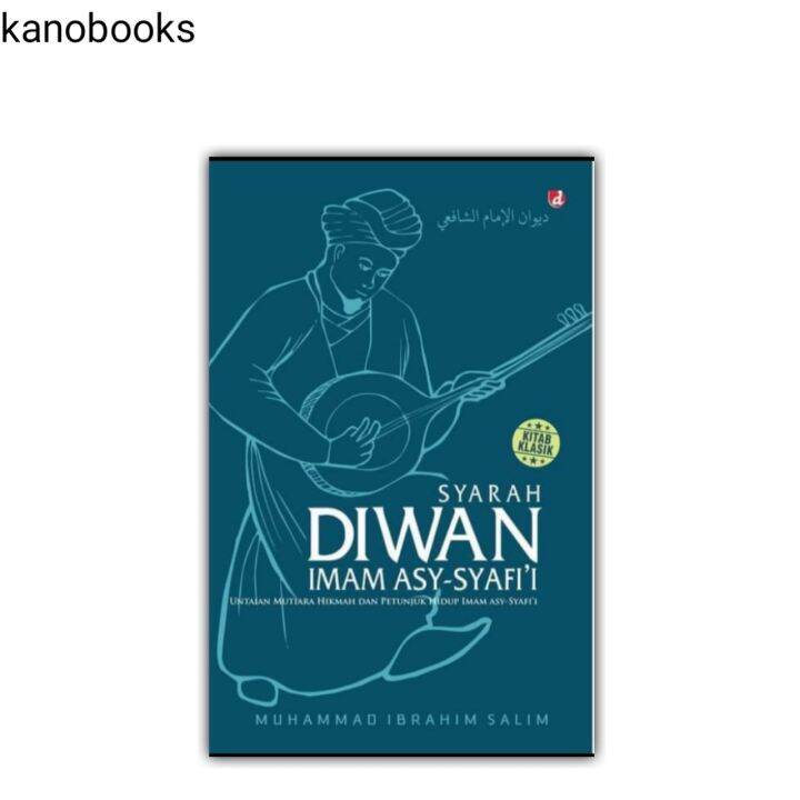 Buku SYARAH DIWAN IMAM ASY SYAFI'I - Muhammad Ibrahim Salim | Lazada Indonesia
