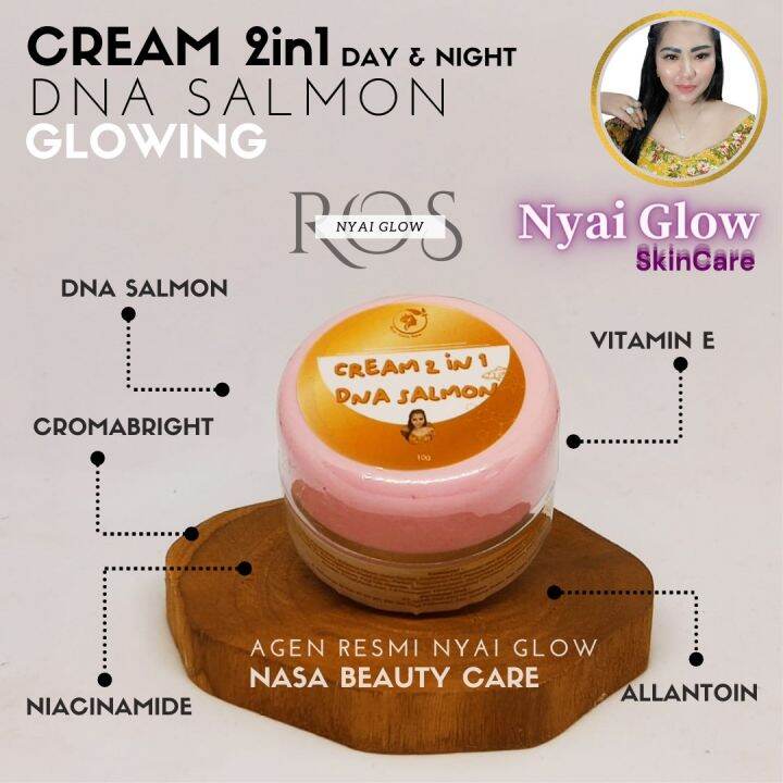 Cream 2in1 Glowing DNA Salmon Nyai Glow SkinCare (2in1 bisa untuk pagi ...