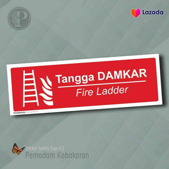 Sticker Safety Sign K3 Fire Ladder/Tangga Pemadam Kebakaran | Lazada ...
