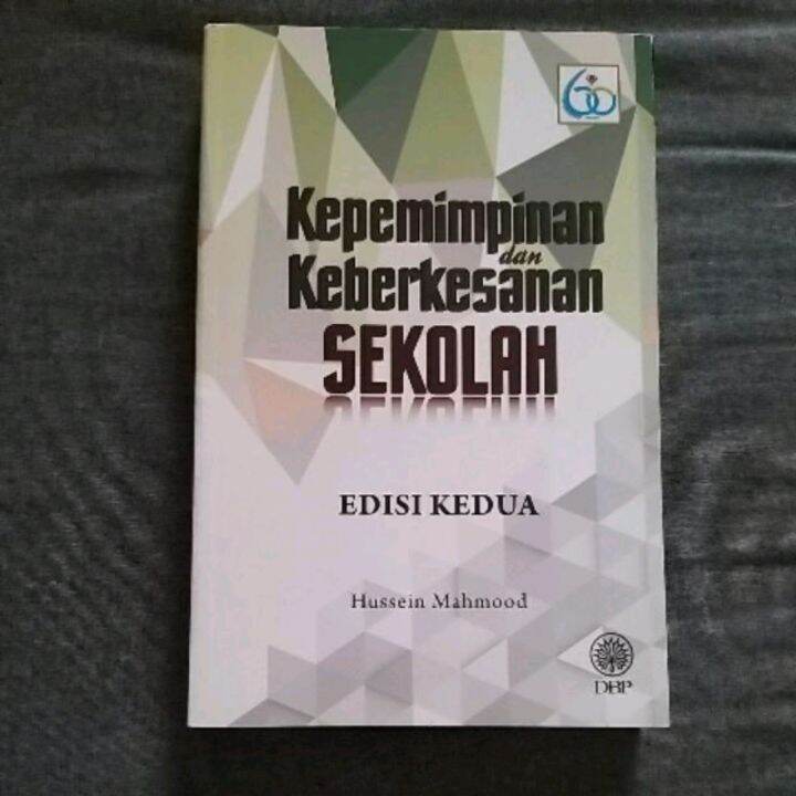 KEPEMIMPINAN DAN KEBERKESANAN SEKOLAH EDISI KEDUA I KEPIMPINAN I ...