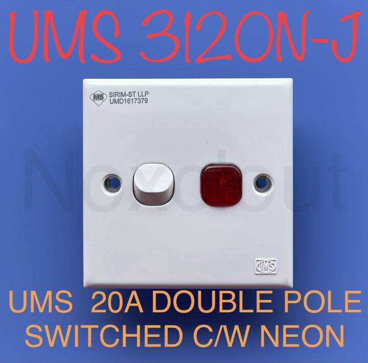 UMS 3120 20A DOUBLE POLE SWITCHED C/W NEON (sirim certified) WATER HEATER / AIR CONDITIONER ...