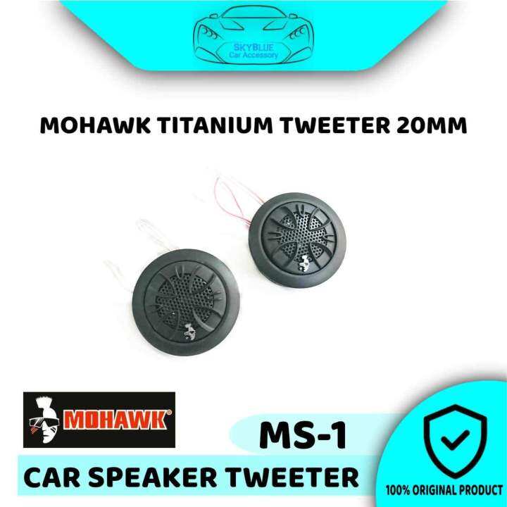 100% Original MOHAWK MS-1 20mm Titanium Tweeter | Lazada