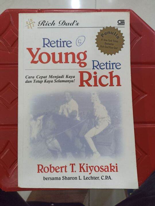 retire young retire rich Robert t kiyosaki | Lazada Indonesia retire young retire rich Robert t kiyosaki | Lazada Indonesia