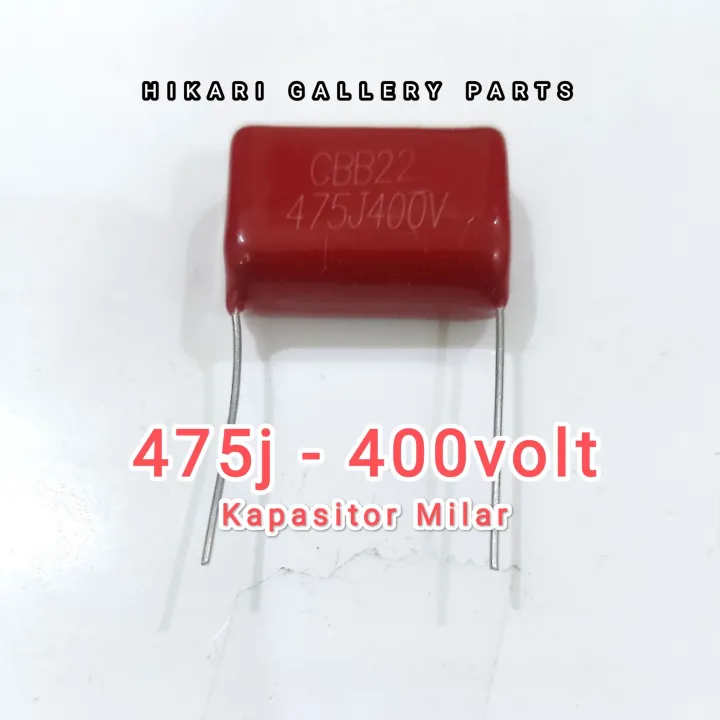 Kapasitor Milar 475J 400volt CBB22 Bagus Toleransi 5% / Mylar Capacitor 475J 400 volt 475j 400v ...