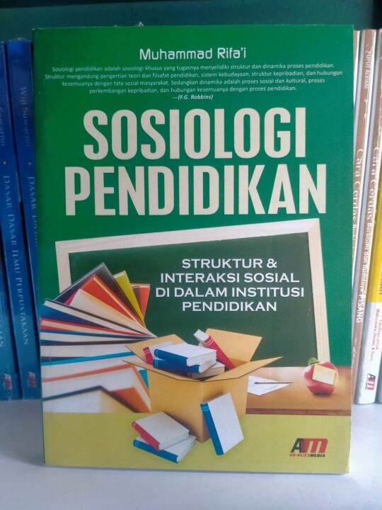 Sosiologi Pendidikan; Struktur dan Interaksi Sosial Di Dalam Institusi ...