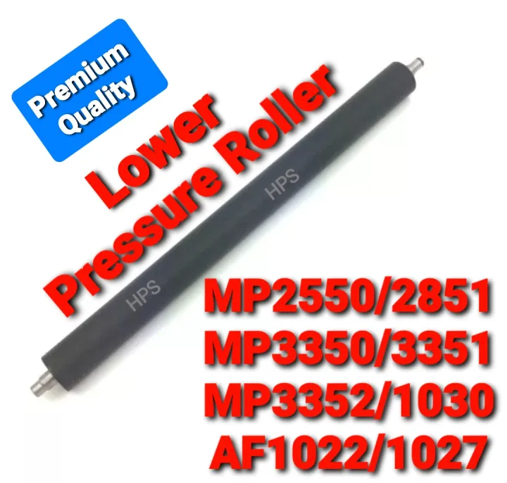 Lower Pressure Roller MP2550 2851 3350 3351 AF1022 series | Lazada PH
