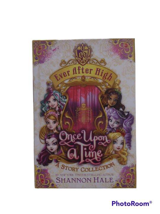Ever After High: Once Upon A Time by: Shannon Hale | Lazada PH