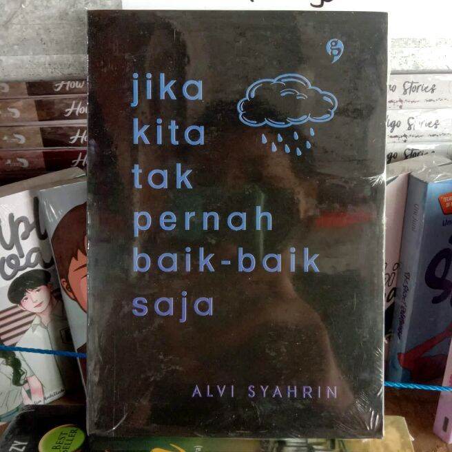 Buku JIKA KITA TAK PERNAH BAIK-BAIK SAJA by ALVI SYAHRIN | Lazada Indonesia