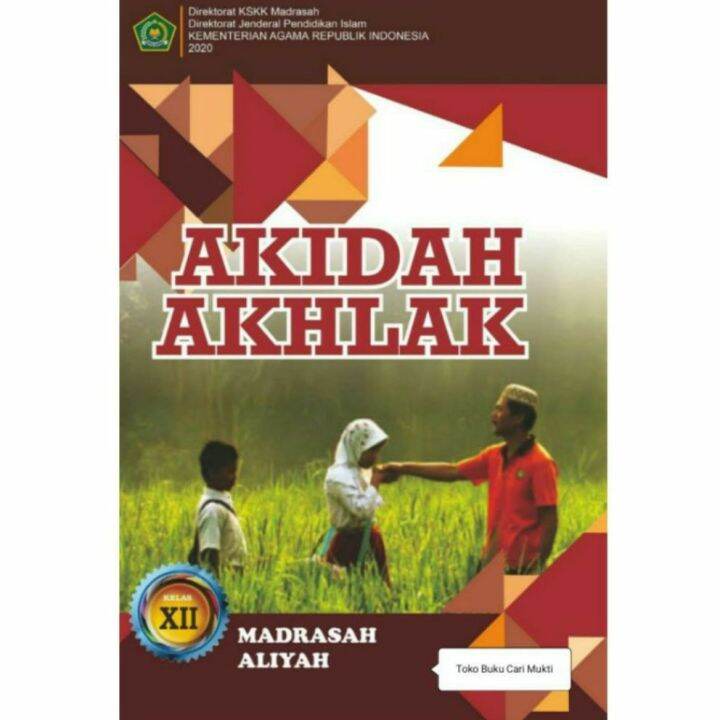 Buku Akidah Akhlak MA Madrasah Aliyah Kelas XII Kurikulum 2013 Cetakan Tahun 2020 Edisi Revisi ...