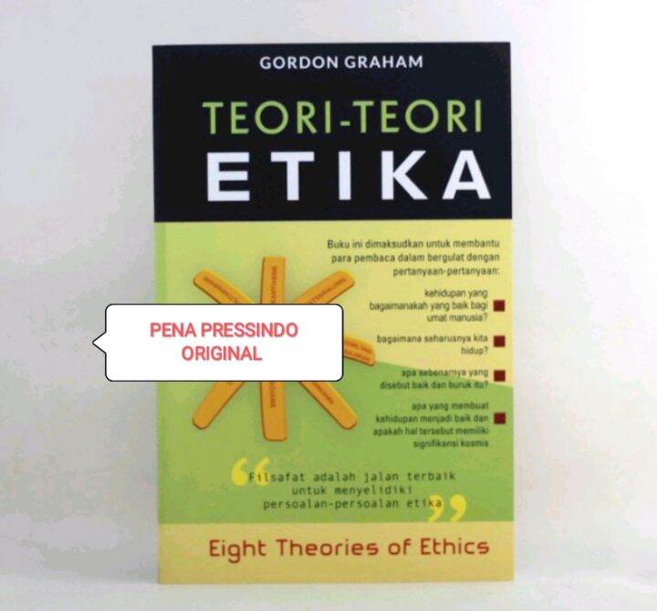 BUKU TEORI TEORI ETIKA - GORDON GRAHAM - EIGHT THEORIES OF ETHICS ...