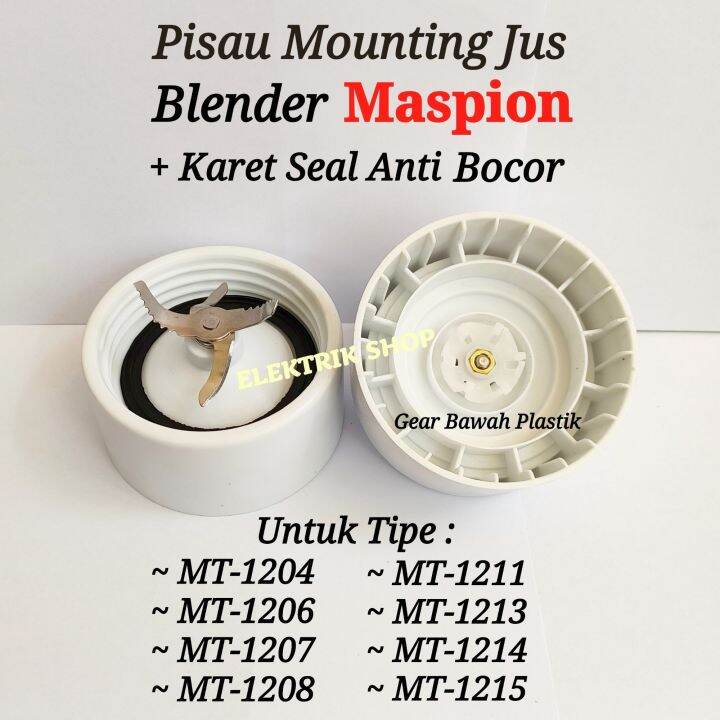 PISAU MOUNTING JUS BLENDER MASPION + KARET SEAL MT-1204 MT-1211 MT-1213 MT-1206 MT-1214 MT-1207 ...