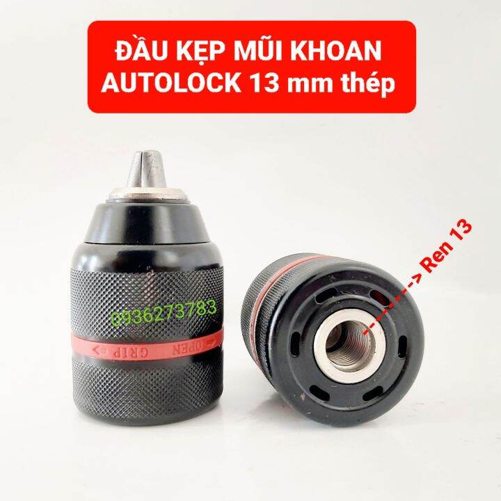 Đầu khoan tự động, đầu kẹp mũi khoan 13mm thép dùng cho khoan điện và khoan pin, Đầu Autolock ...