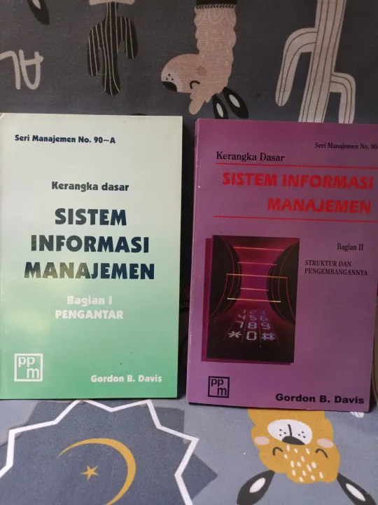 KERANGKA DASAR SISTEM INFORMASI MANAJEMEN BAGIAN 1 2 ORIGINAL : Gordon ...