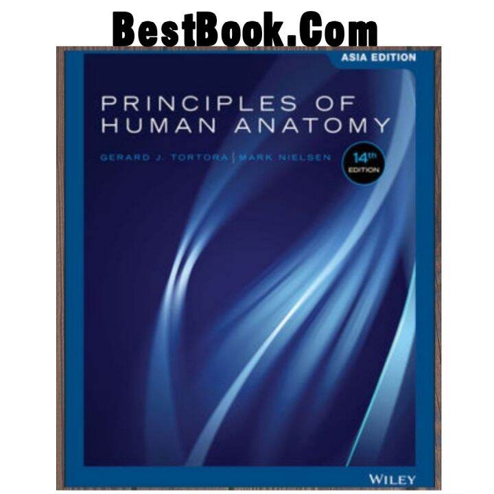ORIGINAL Principles Of Human Anatomy 14e Asia Edition - Gerard | Lazada ...