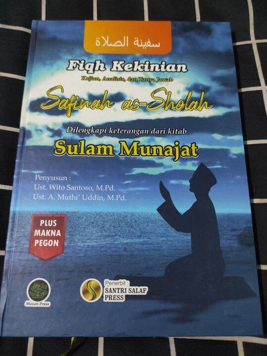 Fikih kekinian kajian analisis dan Tanya jawab Safinah as-Sholah ...