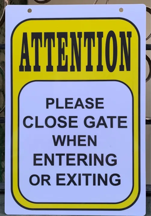 Attention Please Close Gate Upon Entering or Exiting Signage Hard PVC 7 ...