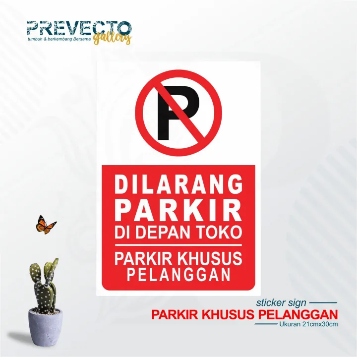 Sticker Sign Dilarang Parkir Di Depan Toko Parkir Khusus Pelanggan ...