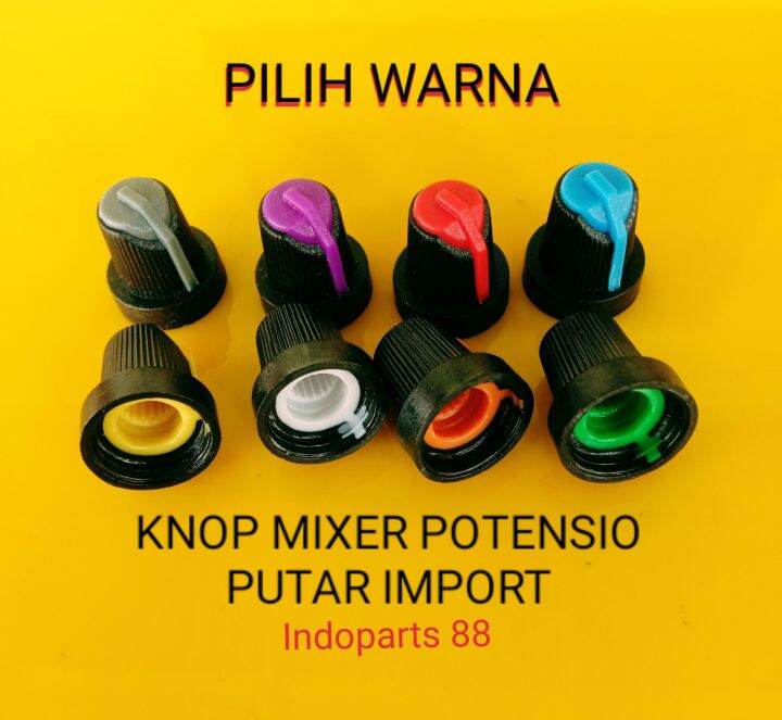 1 Buah KNOP POTENSIO AMPLIFIER IMPORT KNOP MIXER POTENSIO PUTAR ( PILIH WARNA ) | Lazada Indonesia