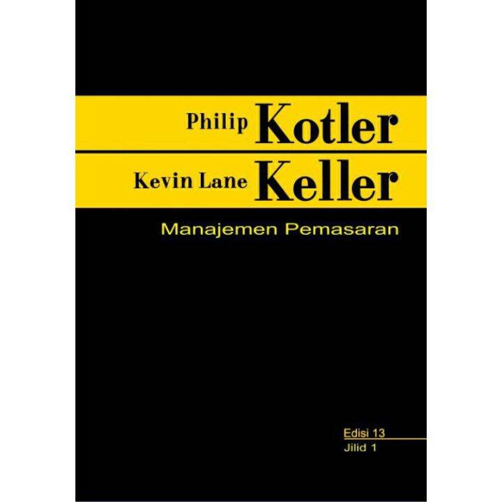 MANAJEMEN PEMASARAN EDISI 13 JILID 1 - KOTLER KELLER | Lazada Indonesia