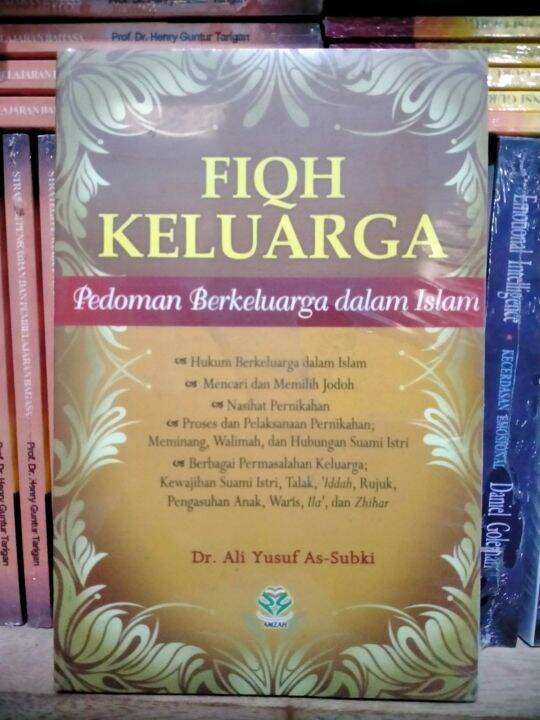 Fiqh Keluarga (Pedoman Berkeluarga Dalam Islam) - Dr. Ali Yusuf As-Subki | Lazada Indonesia
