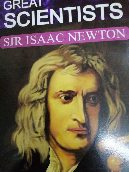 Sir Isaac Newton: : short biography and how he became a great scientist ...