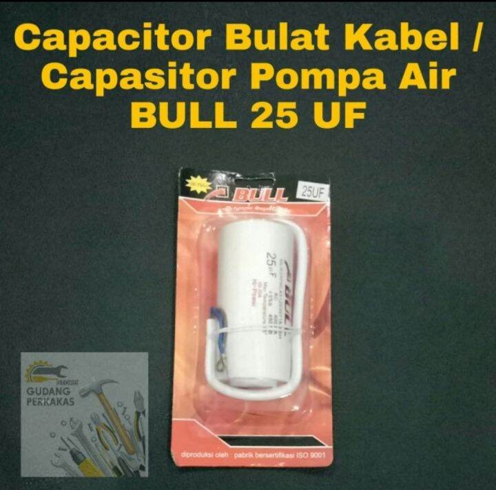 Capasitor Bulat Kabel 25 UF BULL - Kapasitor Capacitor Kondensor Dinamo ...